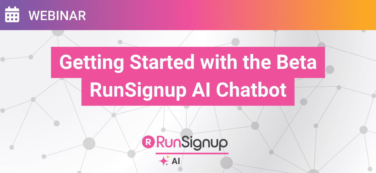 Getting Started with the Beta RunSignup AI Chatbot - RunSignup